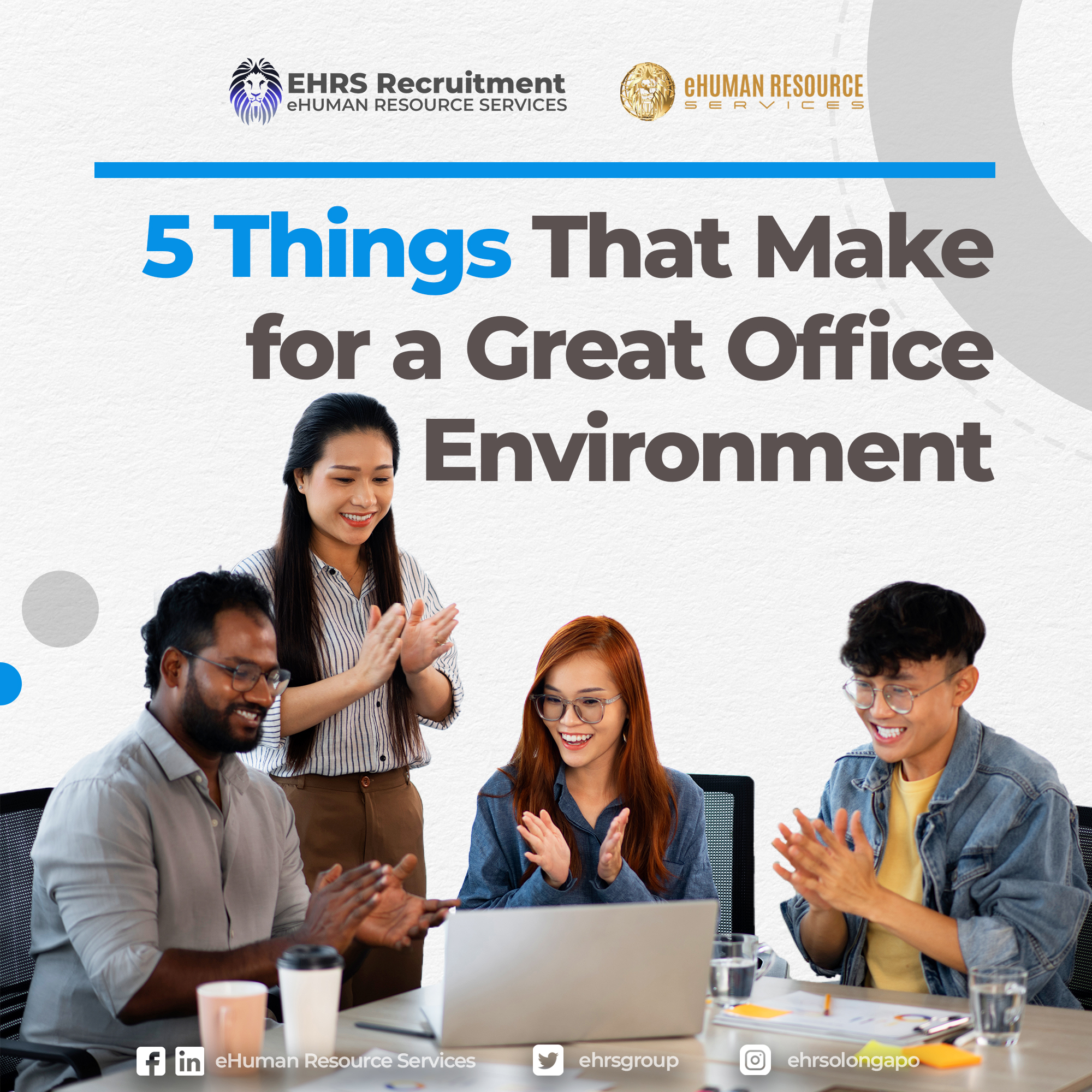 5 Things That Make for a Great Office Environment - ehrsgroup