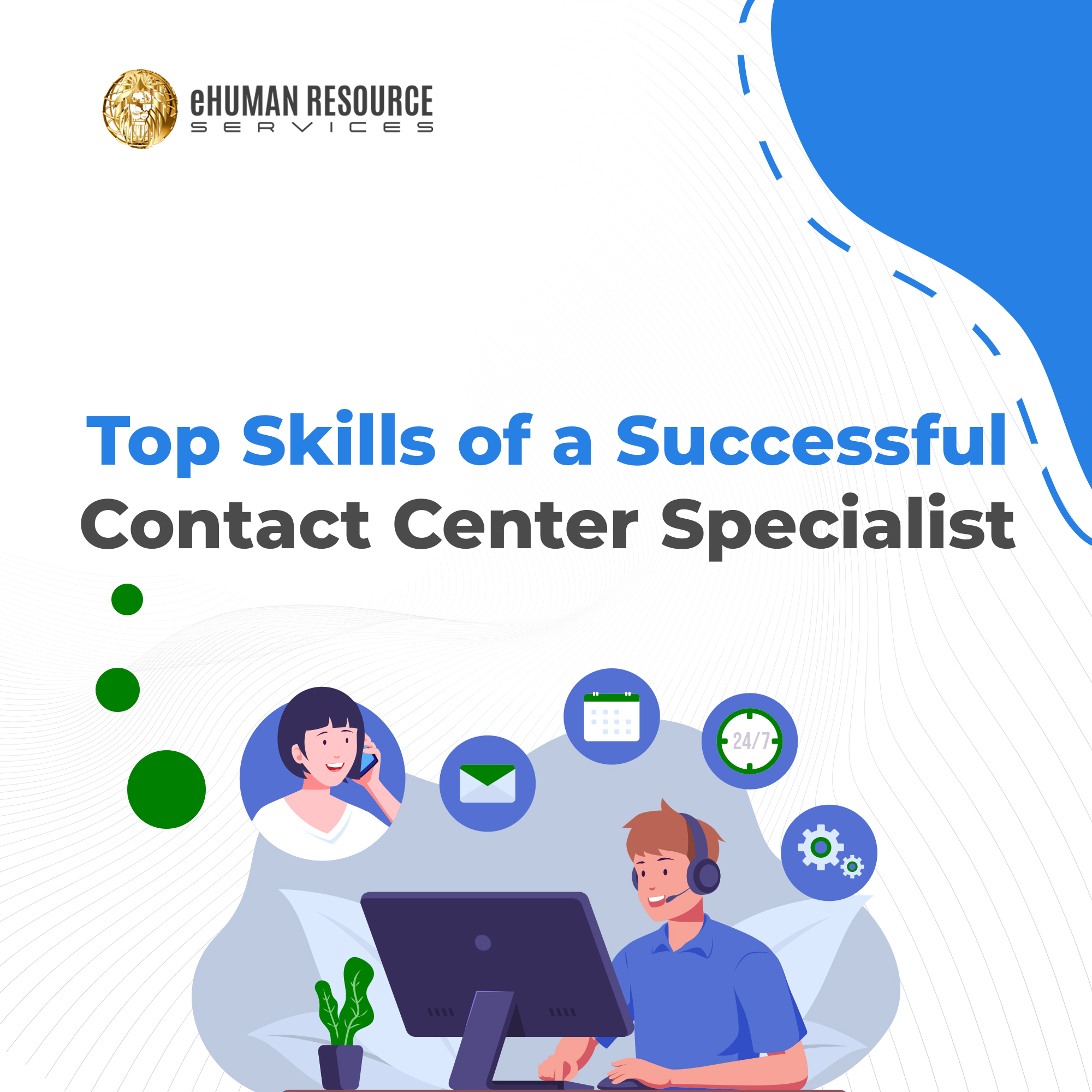 Top Skills of a Successful Contact Center Specialist - ehrsgroup