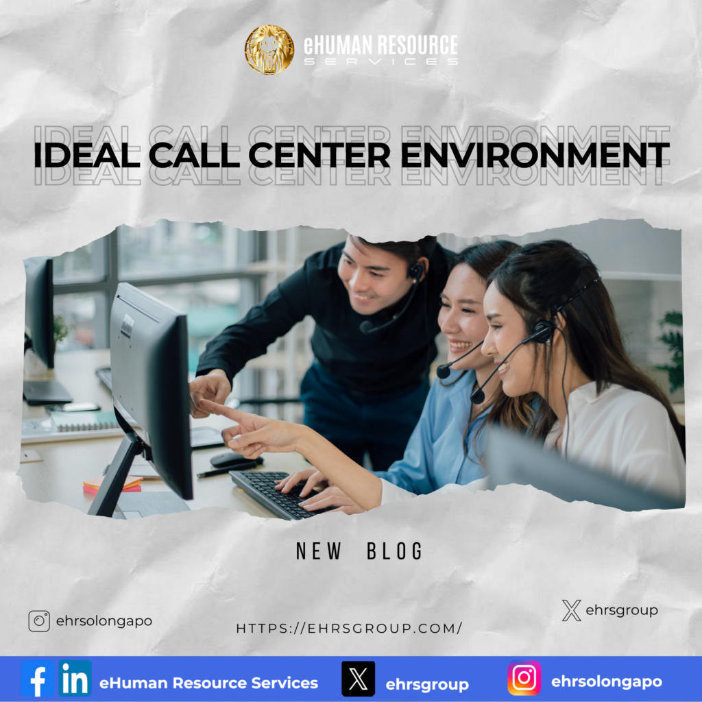 Ideal Call Center Environment - ehrsgroup
